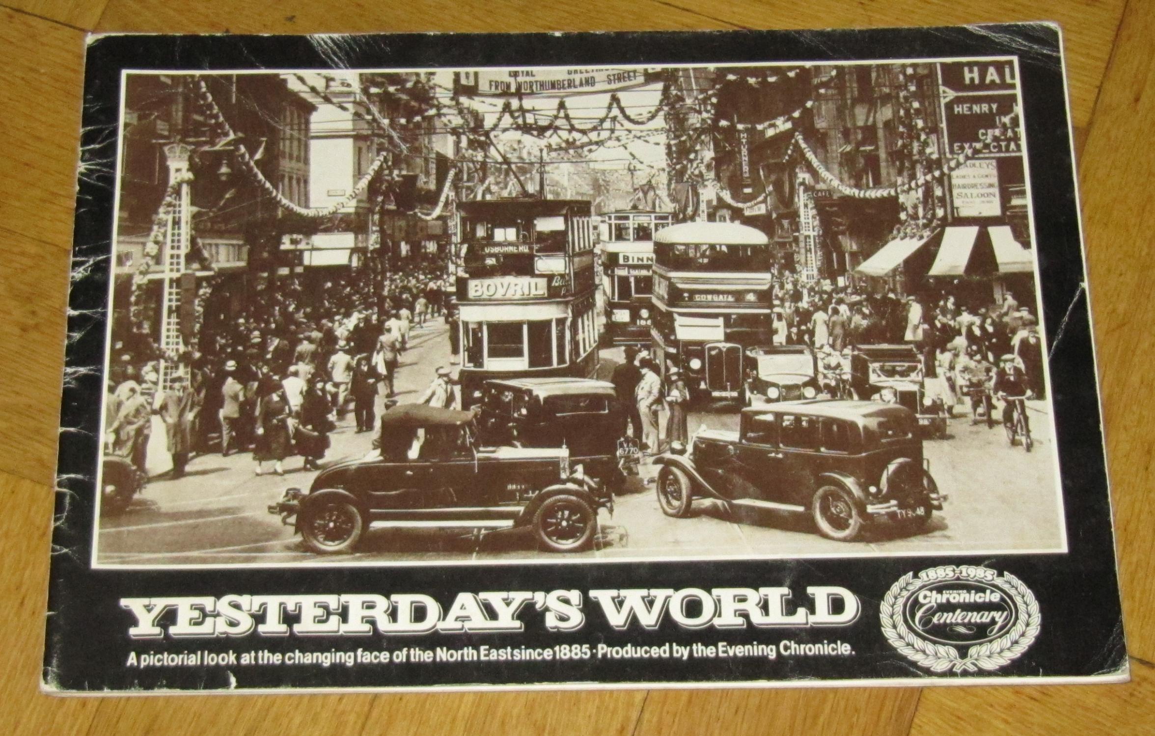 Yesterday's World - A pictorial look at the changing face of the North ...