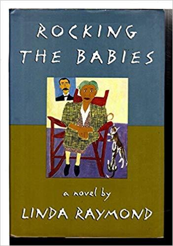 Rocking the Babies by Raymond, Linda: Very Good in Dustjacket hardcover ...