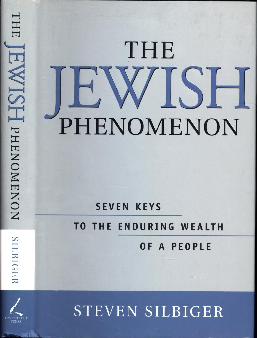 The Jewish Phenomenon / Seven Keys to the Enduring Wealth of A People ...