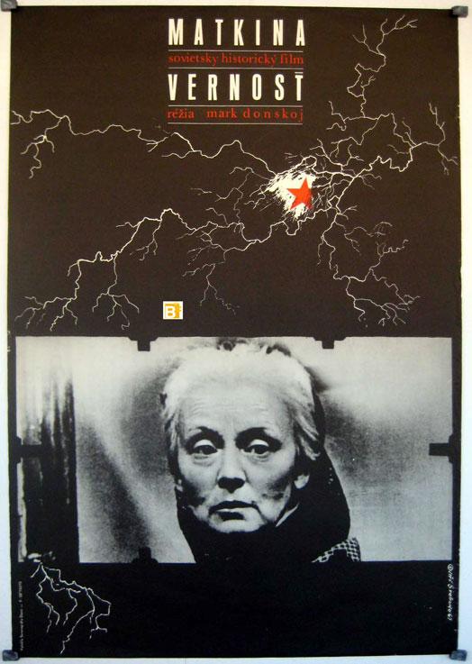 MATKINA VERNOST - 1968Dir Mark DonskoyCast: Nina Menshikova Rodion ...