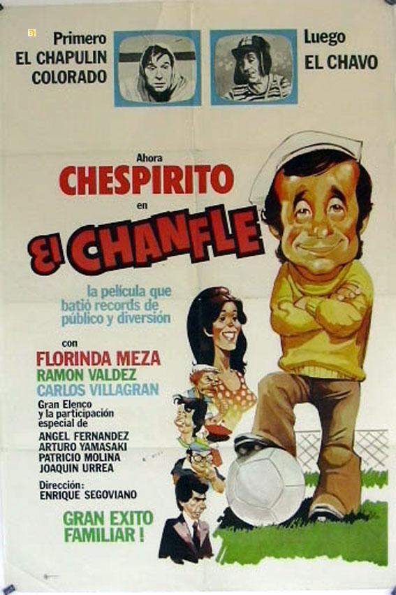 CHANFLE, EL - 1979Dir SEGOVIANOCast: FLORINDA MEZARAMON VALDEZCARLOS ...