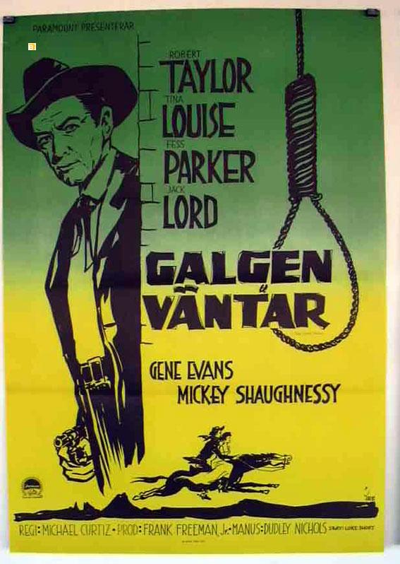 GALGEN VANTAR - 1959Dir MICHAEL CURTIZCast: ROBERT TAYLORJACK LORDFESS ...