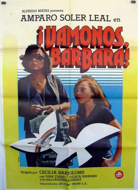 VAMONOS BARBARA - 1977Dir CECILIA BARTOLOMECast: IVAN TUBAUAMPARO SOLER ...