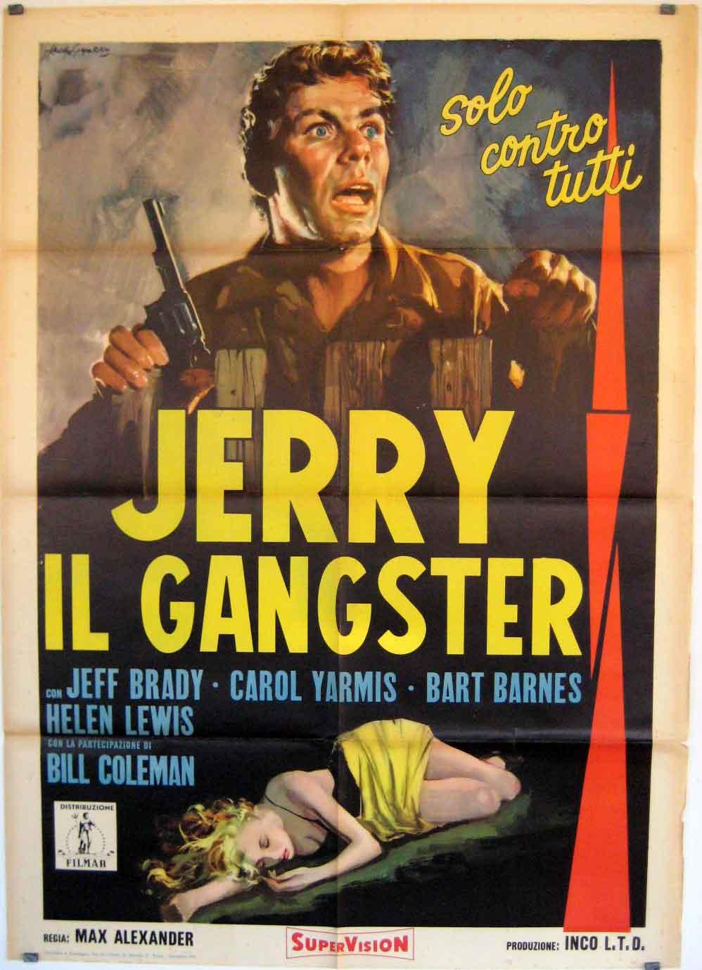 JERRY IL GANGSTER - Dir MAX ALEXANDERCast: JEFF BRADYCAROL YARMISBART ...