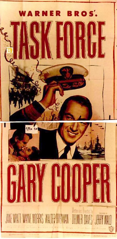 TASK FORCE - 1949Dir DELMER DAVESCast: GARY COOPERJANE WYATTWAYNE ...