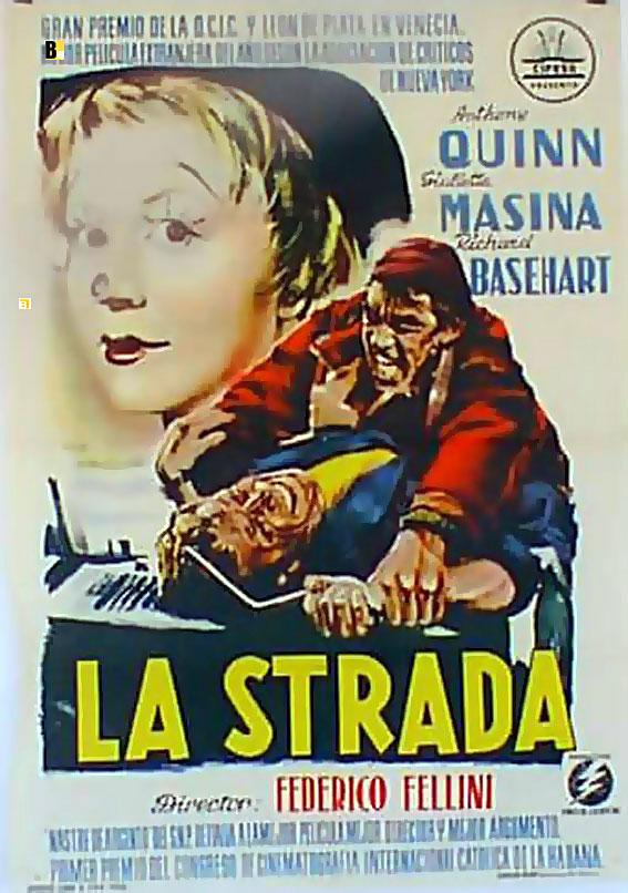 STRADA, LA - 1954Dir FEDERICO FELLINICast: ANTHONY QUINNGIULIETA ...