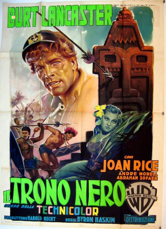TRONO NERO, IL - 1954Dir BYRON HASKINCast: BURT LANCASTERJOAN RICEANDRE ...