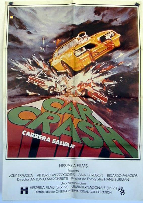 CAR CRASH CARRERA SALVAJE - 1980Dir ANTONIO MARGHERITTICast: JOEY ...