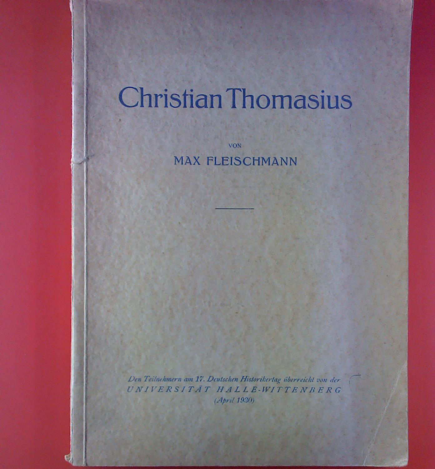 Christian Thomasius. by Max Fleischmann: Fair | biblion2