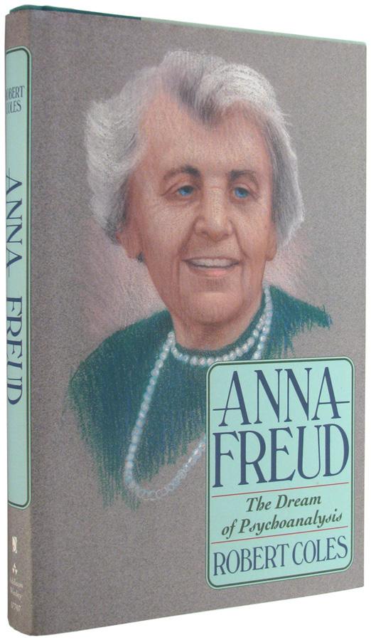 Anna Freud: The Dream Of Psychoanalysis (Radcliffe Biography Series) by ...