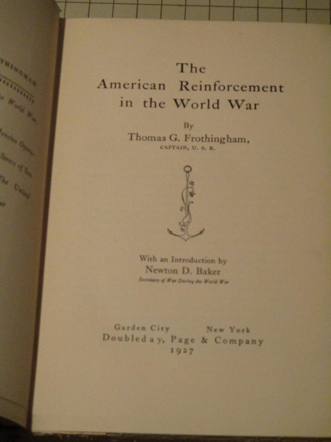The American Reinforcement in the World War (WW1) by Thomas G ...