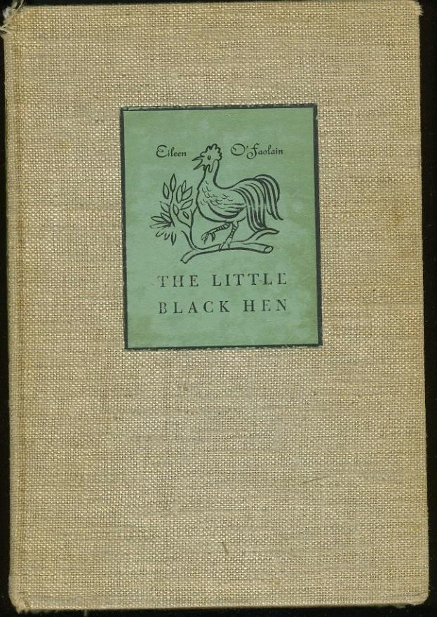 THE LITTLE BLACK HEN by O'Faolain, Eileen: Very Good Hardcover (1940 ...
