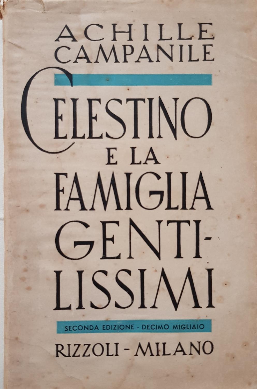 Celestino e la famiglia Gentilissima. by CAMPANILE, Achille | LIBRERIA ...