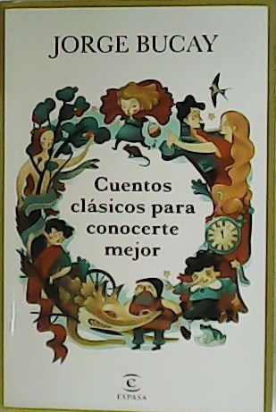 Cuentos clásicos para conocerte mejor. de BUCAY, Jorge.-: (2017 ...