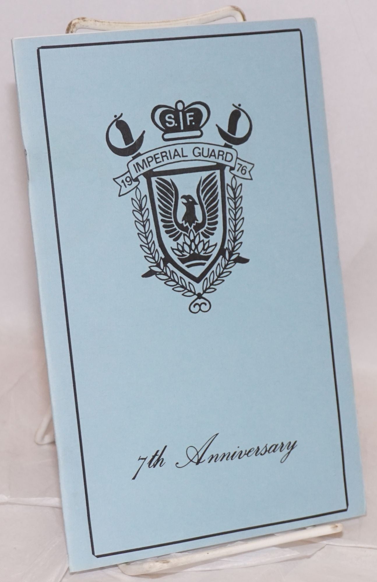 S. F. Imperial Guard 7th Anniversary program by S. F. Imperial Guard ...