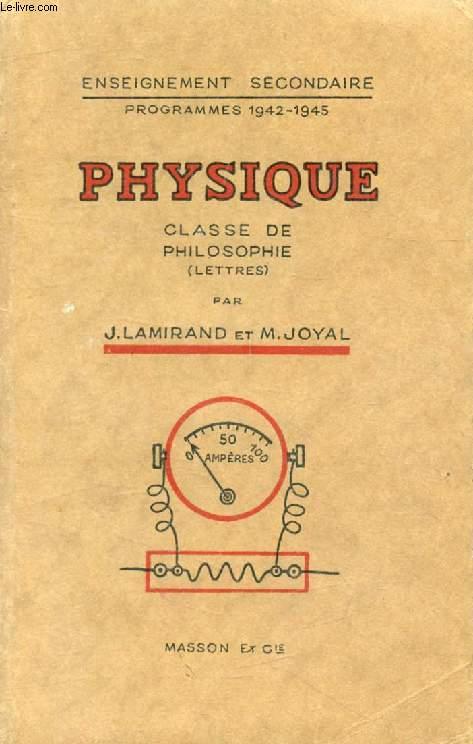 PHYSIQUE, CLASSE DE PHILOSOPHIE-LETTRES von LAMIRAND J., JOYAL M.: bon ...