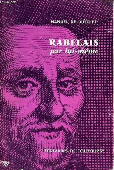 RABELAIS PAR LUI MEME von DE DIEGUEZ MANUEL: bon Couverture souple ...