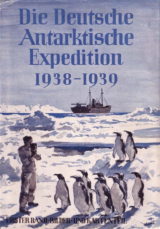 Deutsche antarktische Expedition 1938/39; 2 Bände in 3. (Reprint ...