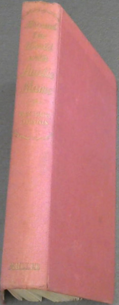 Around the World with Auntie Mame by Dennis, Patrick: Fair Hardcover ...