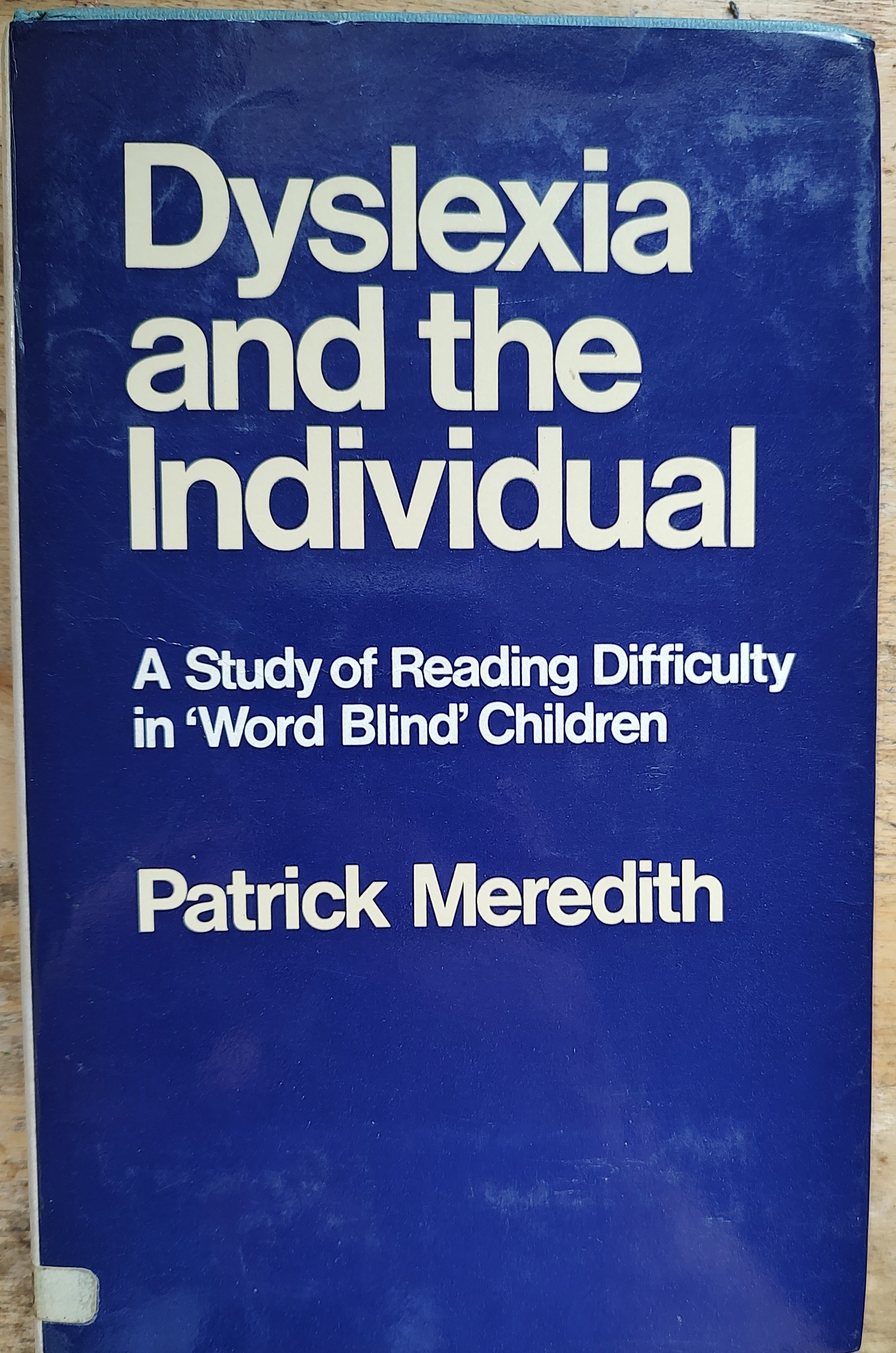 Dyslexia and the Individual by Patrick Meredith: Very Good Hardcover ...