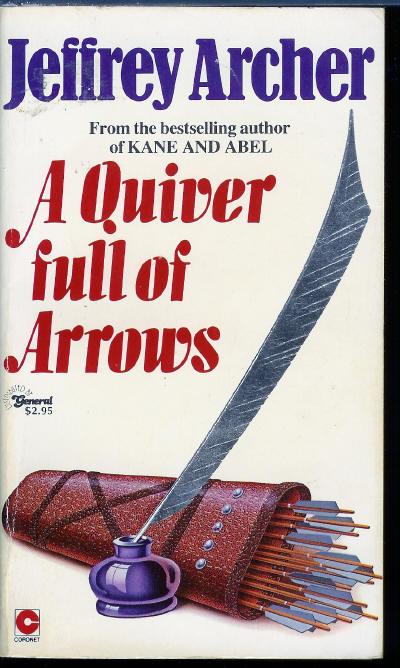 A Quiver Full of Arrows by Archer, Jeffrey: Very Good Mass Market ...