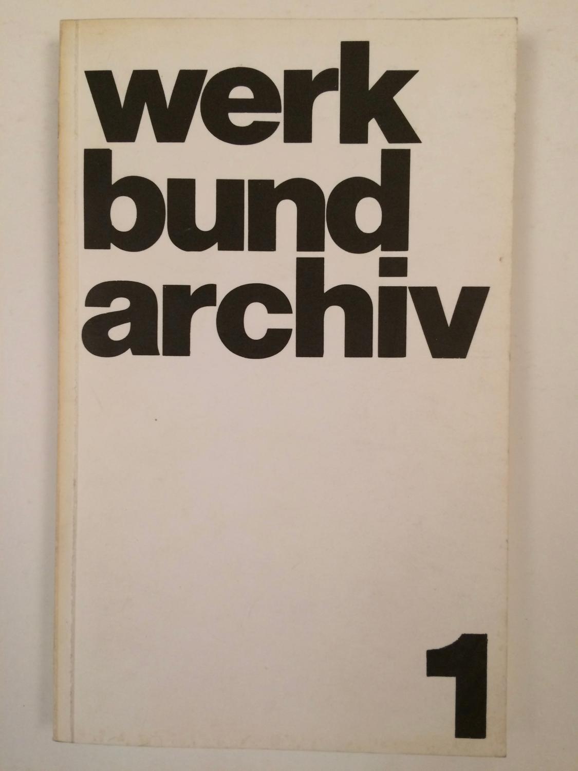 WerkbundArchiv 1 Adolf Behne by Frecot Janos: Excellent (1972) | A ...