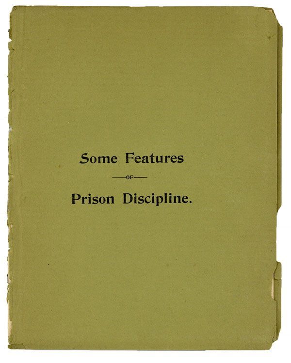 Some Features of Prison Discipline, Read Before the Baltimore Prison ...