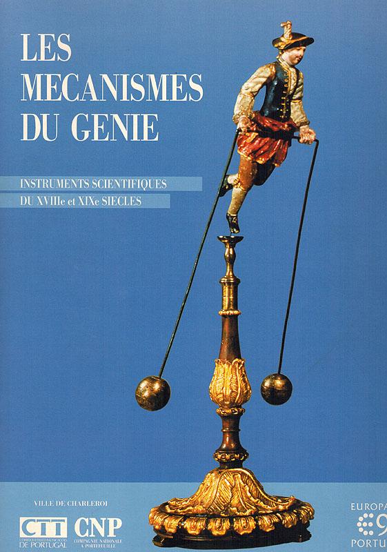 Les Mecanismes du Genie. Instruments scientifiques des XVIIIe et XIXe ...