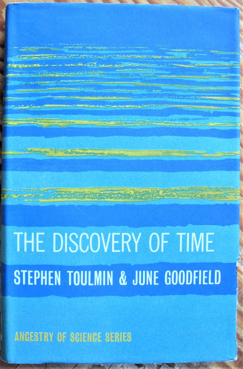 The Discovery of Time by Toulmin, Stephen and June Goodfield: Very Good ...