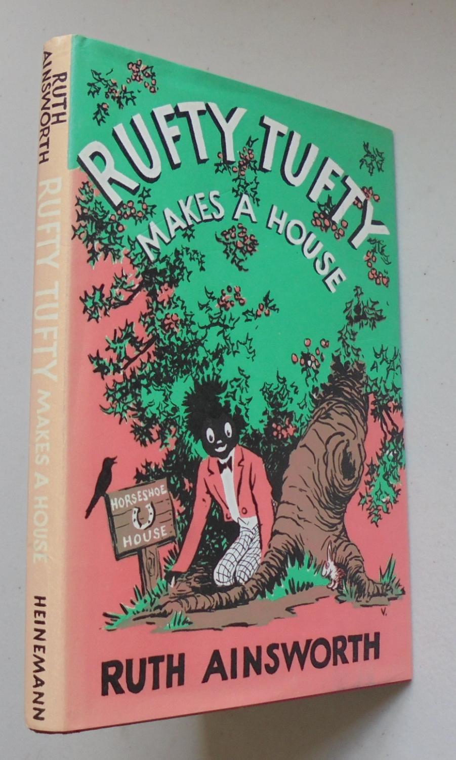 RUFTY TUFTY ,makes a House par RUTH AINSWORTH: Very Good Plus Hard ...