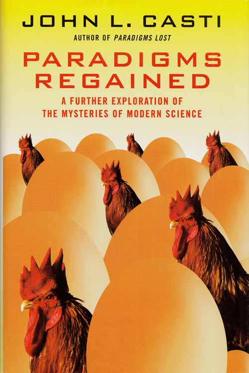 Paradigms Regained : A further exploration of the mysteries of modern ...