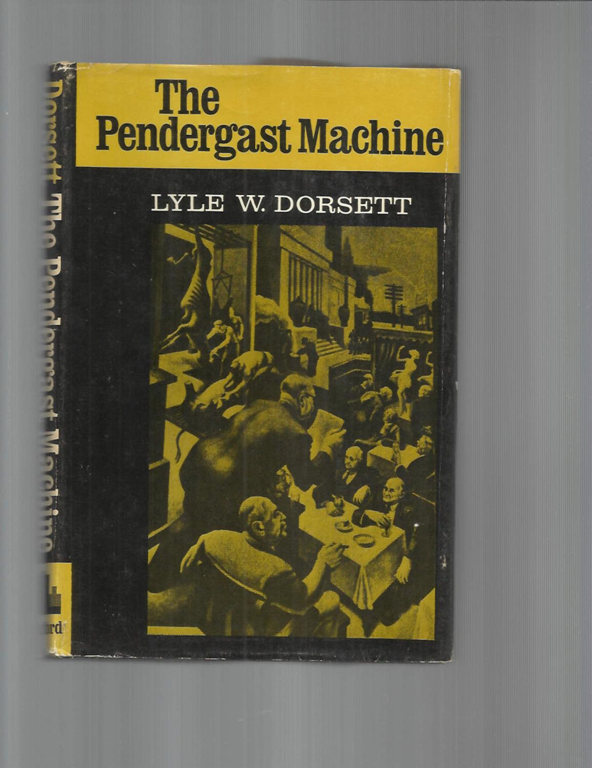 THE PENDERGAST MACHINE by Dorsett, Lyle W. | Chris Fessler, Bookseller