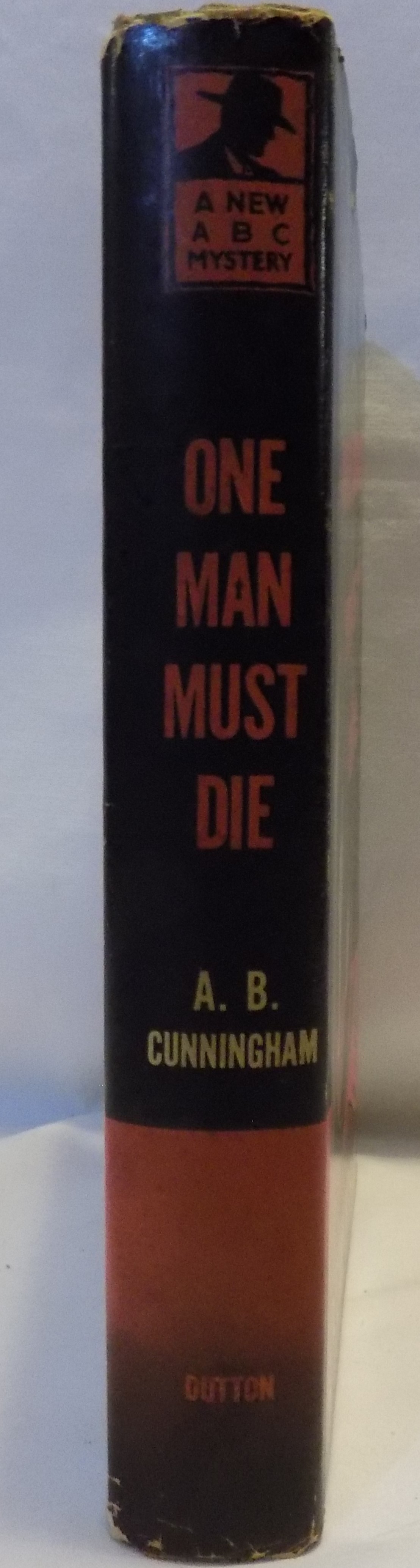 One Man Must Die by Cunningham, A. B.: Very Good Hard Cover (1946 ...