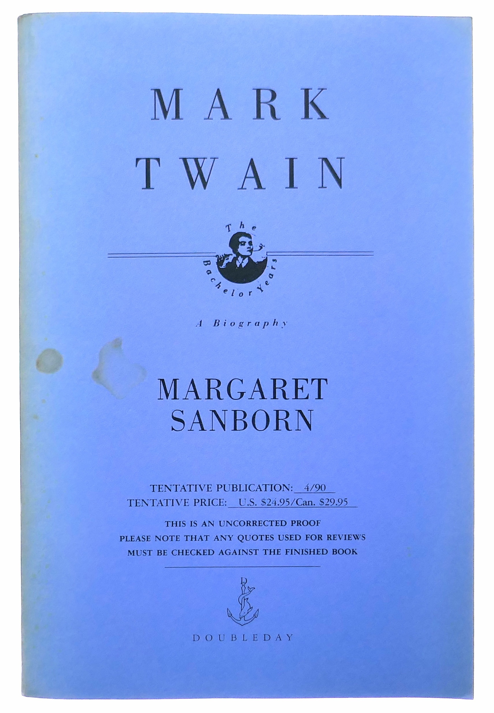 Mark Twain: The Bachelor Years: A Biography by Sanborn, Margaret: Very ...