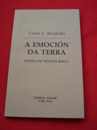 A emoción da Terra. Poesía de Vicente Risco by Bernárdez, Carlos L.: (1994) 1ª edición ...