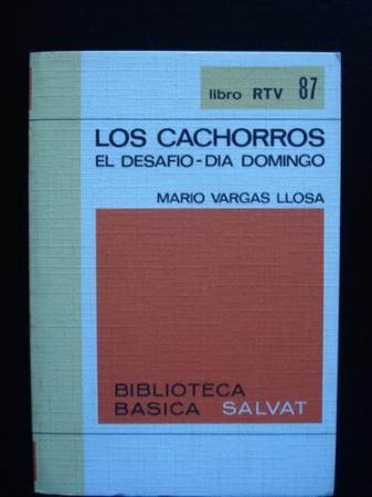 Los cachorros - El desafío - Día domingo de Vargas Llosa, Mario: (1970) | GALLAECIA LIBROS