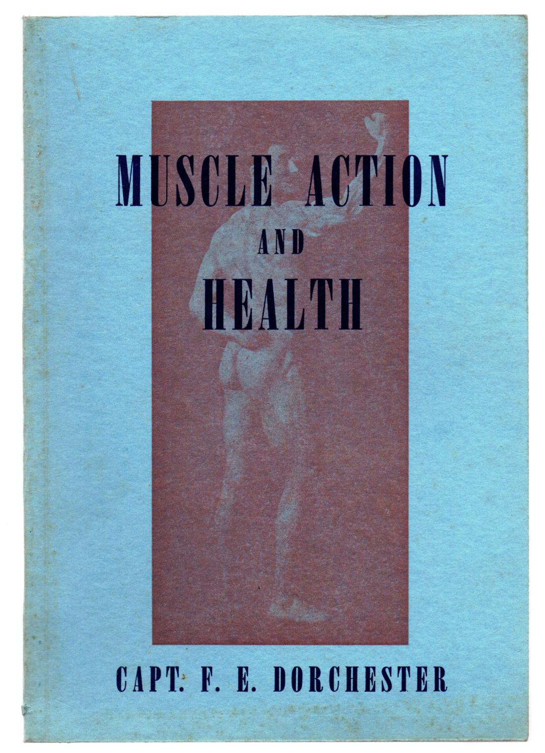 Muscle Action and Health von DORCHESTER, Capt. Frank E.: Near fine Card ...