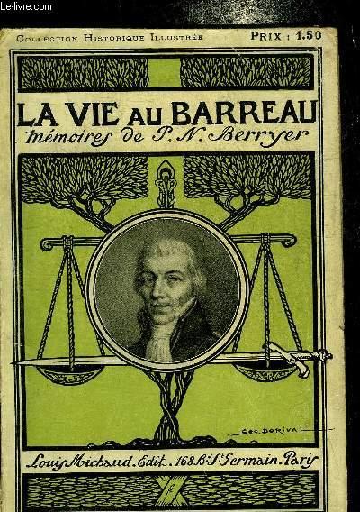 LA VIE AU BARREAU SOUVENIRS DE PIERRE NICOLAS BERRYER. by SAVINE ALBERT ...