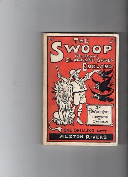 The Swoop by P G Wodehouse: Fine Soft cover (1909) 1st Edition. | Dick ...