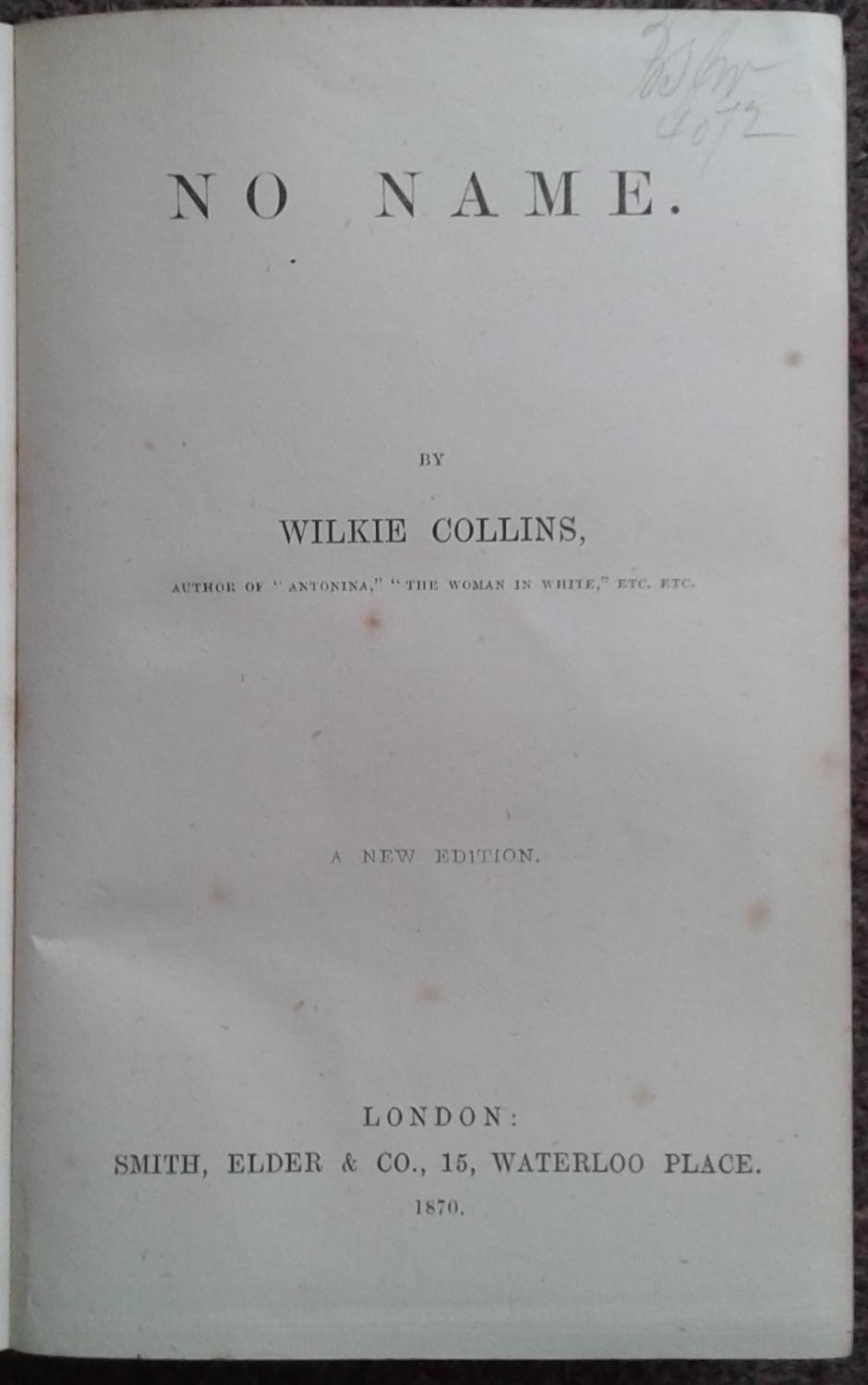 NO NAME. by Wilkie Collins.: (1870) | Graham York Rare Books ABA ILAB