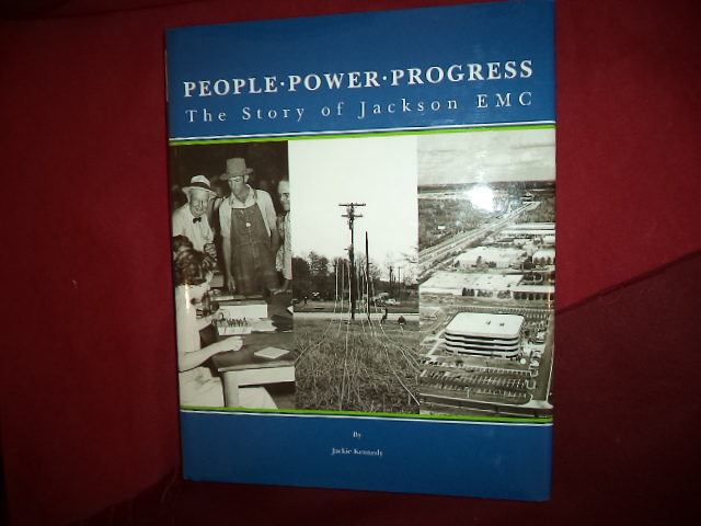 People - Power - Progress. The Story of Jackson EMC. Celebrating 75 ...