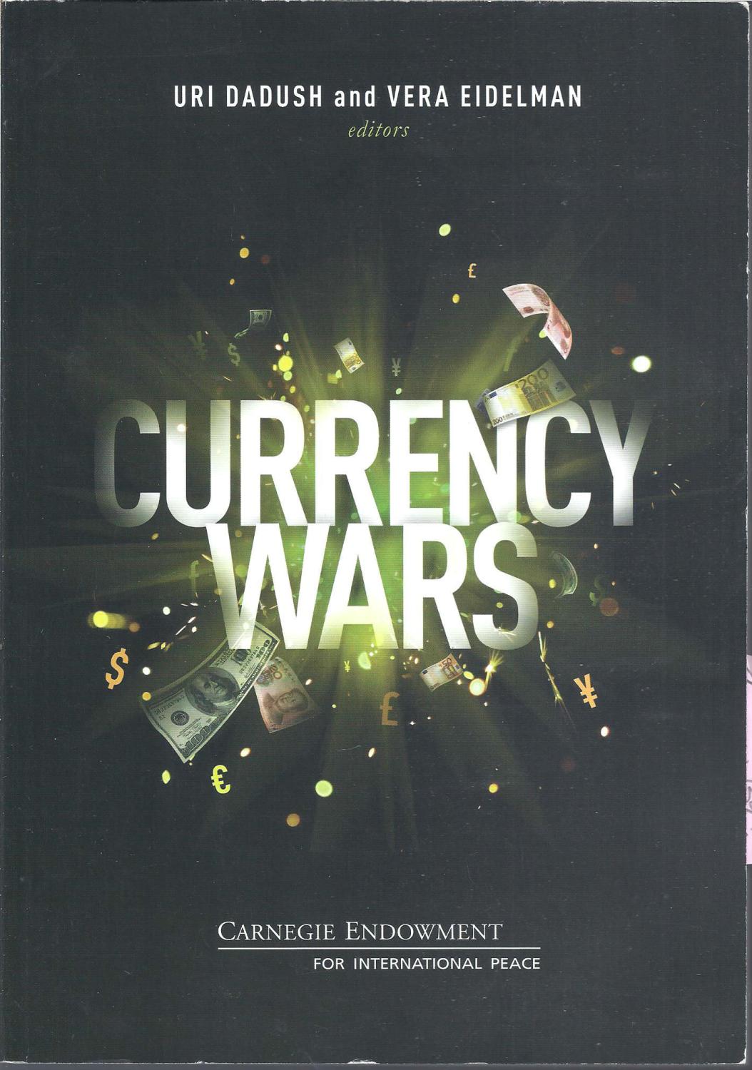 Currency Wars by Dadush, Uri, and Eidelman, Vera, editors: Fine Soft ...