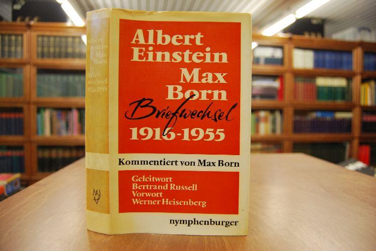 Albert Einstein - Hedwig und Max Born. Briefwechsel 1916 - 1955 ...