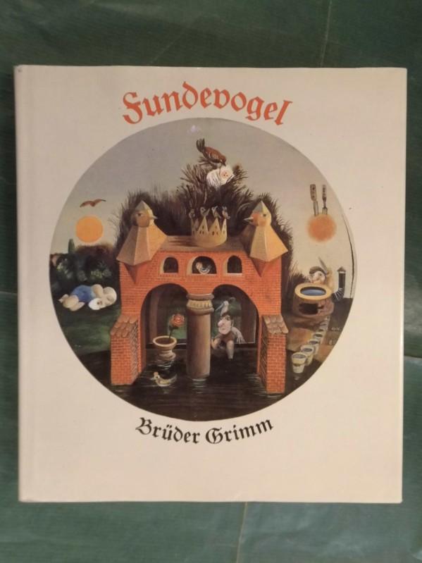 Fundevogel - Ausgewählte Märchen von Brüder Grimm | Buchantiquariat Uwe ...