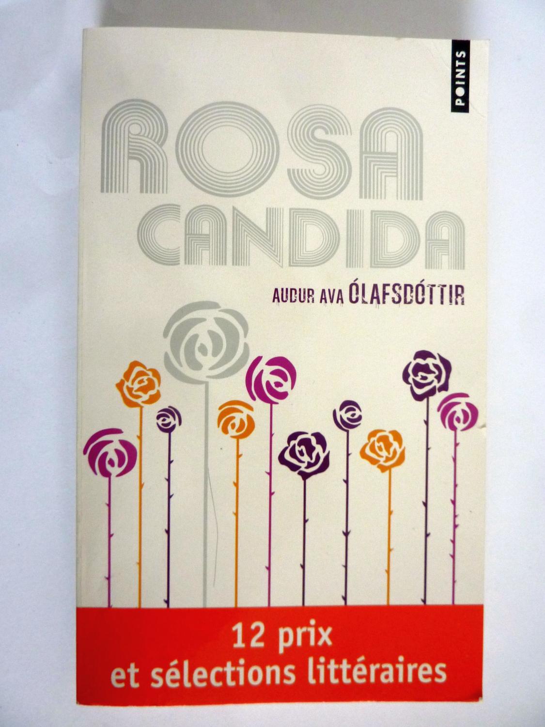 ROSA CANDIDA by Audur Ava Olafsdottir: ottimo Brossura (2010) prima ...