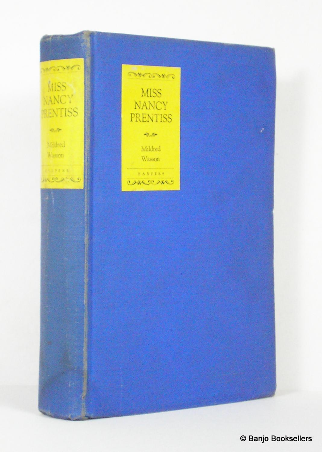 Miss Nancy Prentiss by Wasson, Mildred: Very Good Hardcover (1934 ...