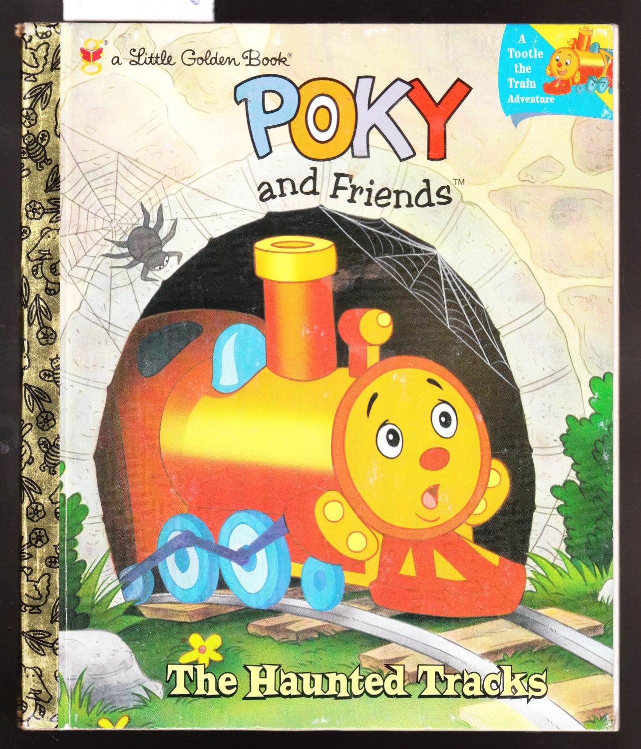Poky and Friends - The Haunted Tracks - A Little Golden Book by ...