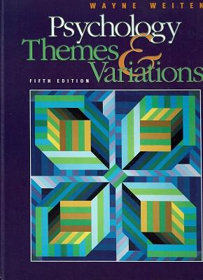 Psychology Themes And Variations by Weiten Wayne: As New Pictorial Hard ...