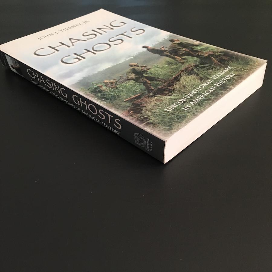 Chasing Ghosts: Unconventional Warfare in American History by John J ...