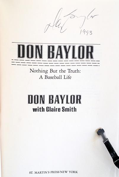 Don Baylor: Nothing but the Truth: A Baseball Life (Signed and dated by ...